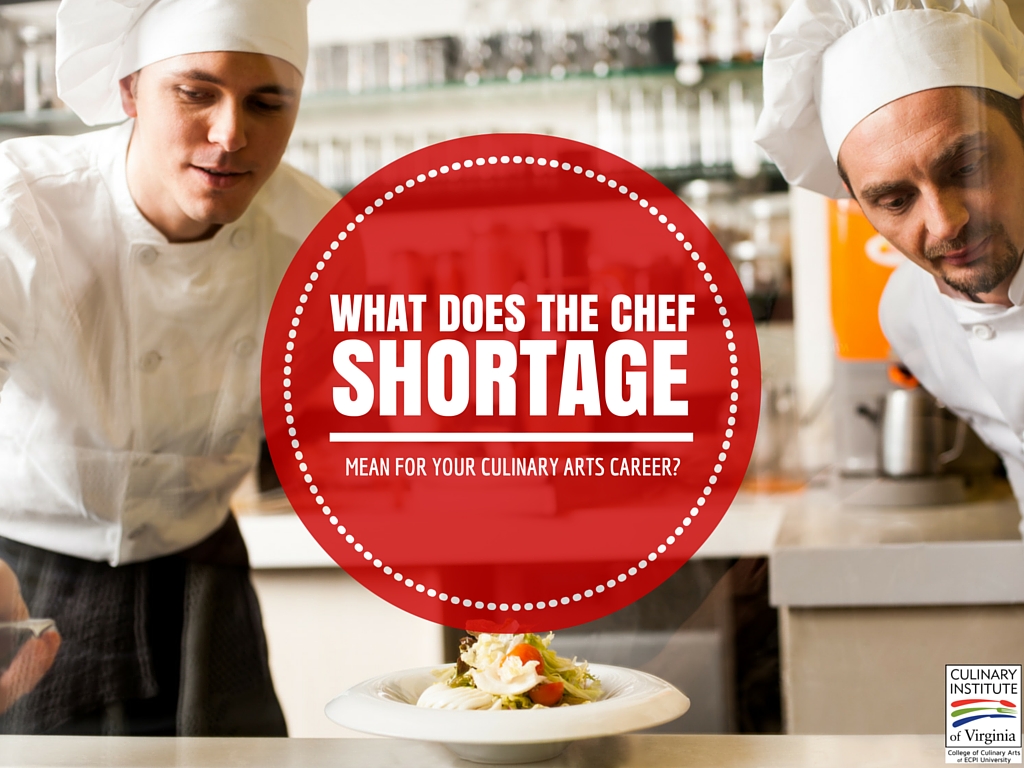 What Does The Chef Shortage Mean For Your Culinary Arts Career what-does-the-chef-shortage-mean-for-your-culinary-arts-career